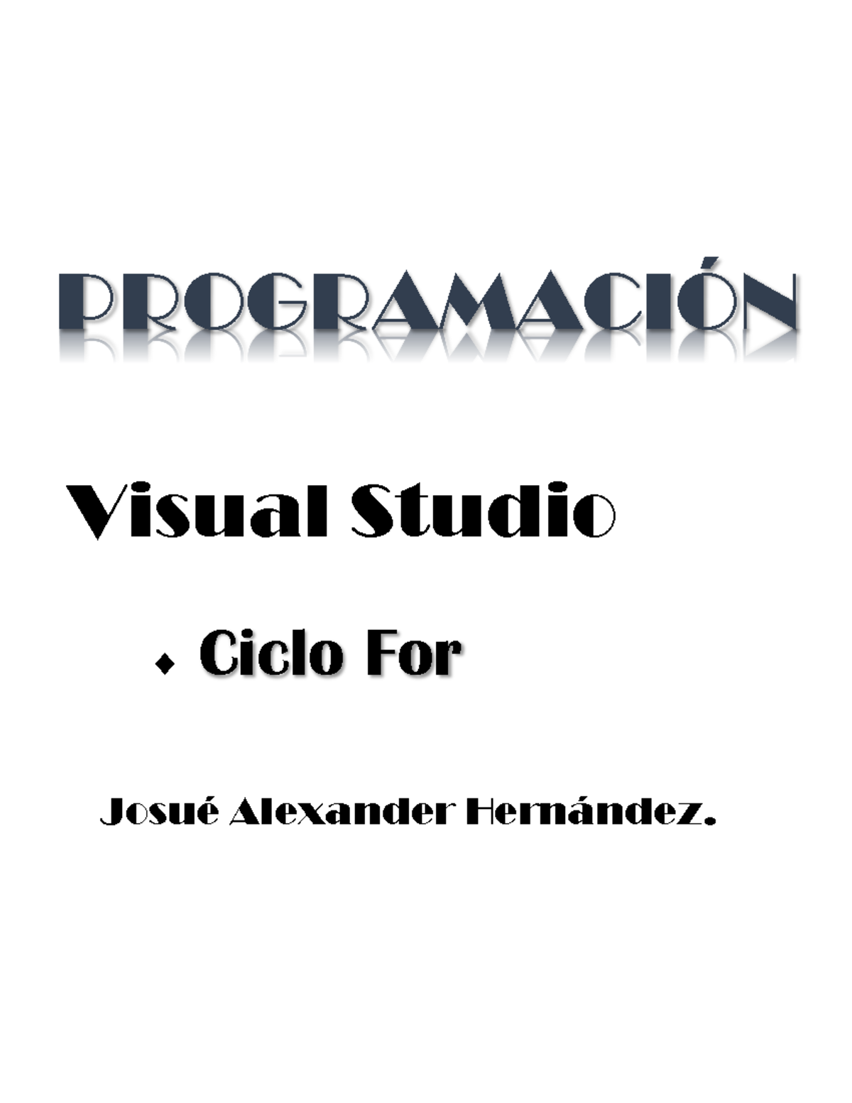 Programación Ciclo For Visual Studio - PROGRAMACI”N Visual Studio Ciclo ...