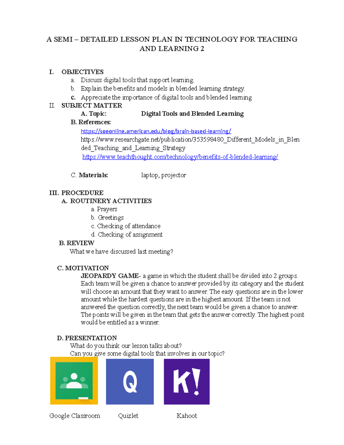 Semi detailed lesson plan blended learning - A SEMI – DETAILED LESSON ...