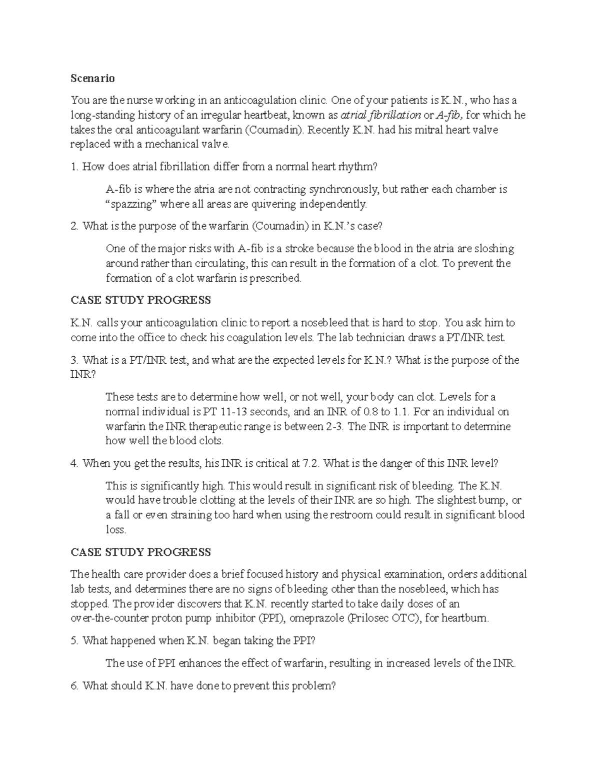 Case Study A-fib - Scenario You are the nurse working in an ...