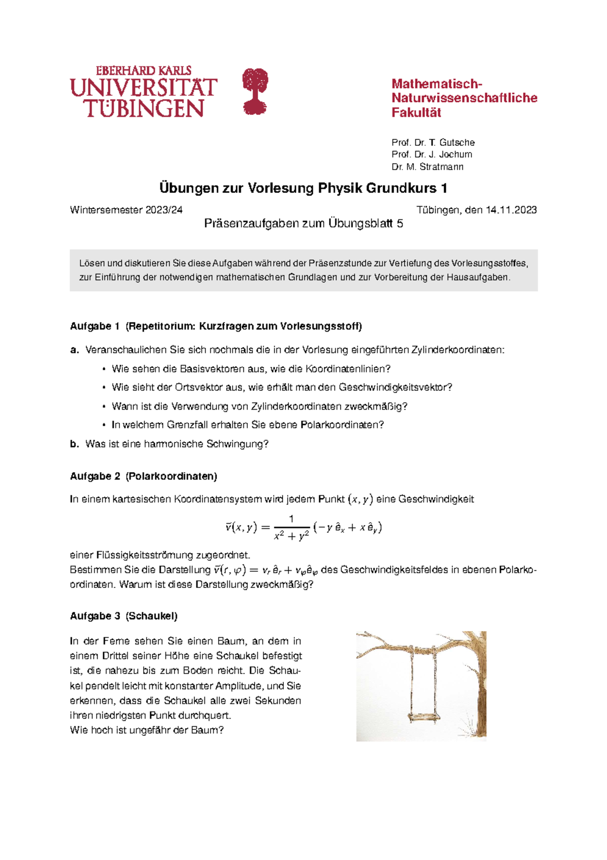 Blatt 5 P Physik 1 WS2324 - Mathematisch- Naturwissenschaftliche Fakultät Prof. Dr. T. Gutsche ...