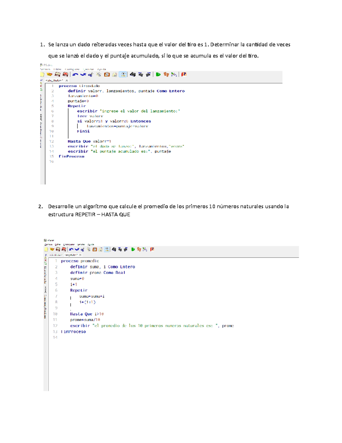 Estructuras repetitivas Repetir Hasta QUE - Se lanza un dado reiteradas ...