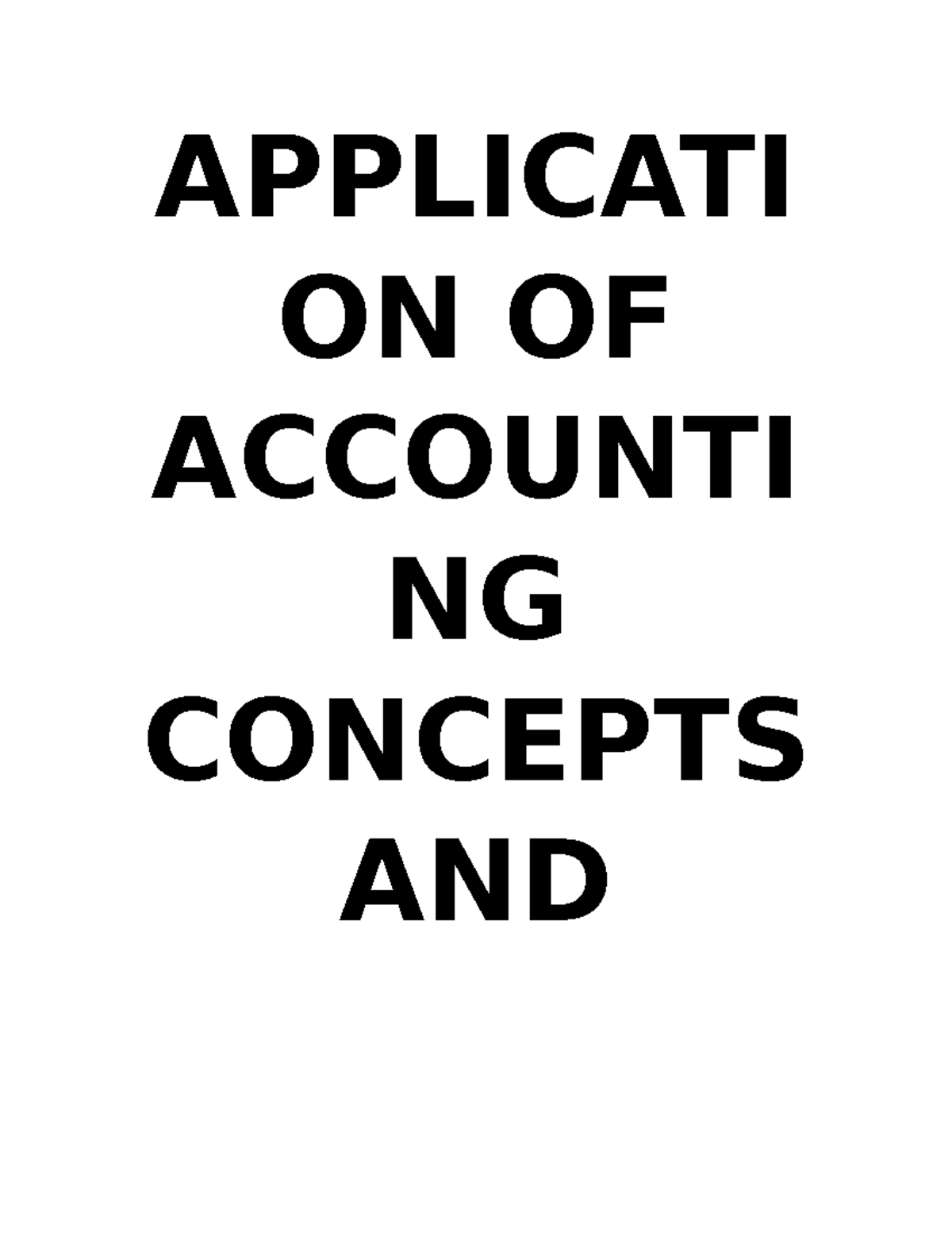 Application OF Accounting Concepts AND Conventions - APPLICATI ON OF ...