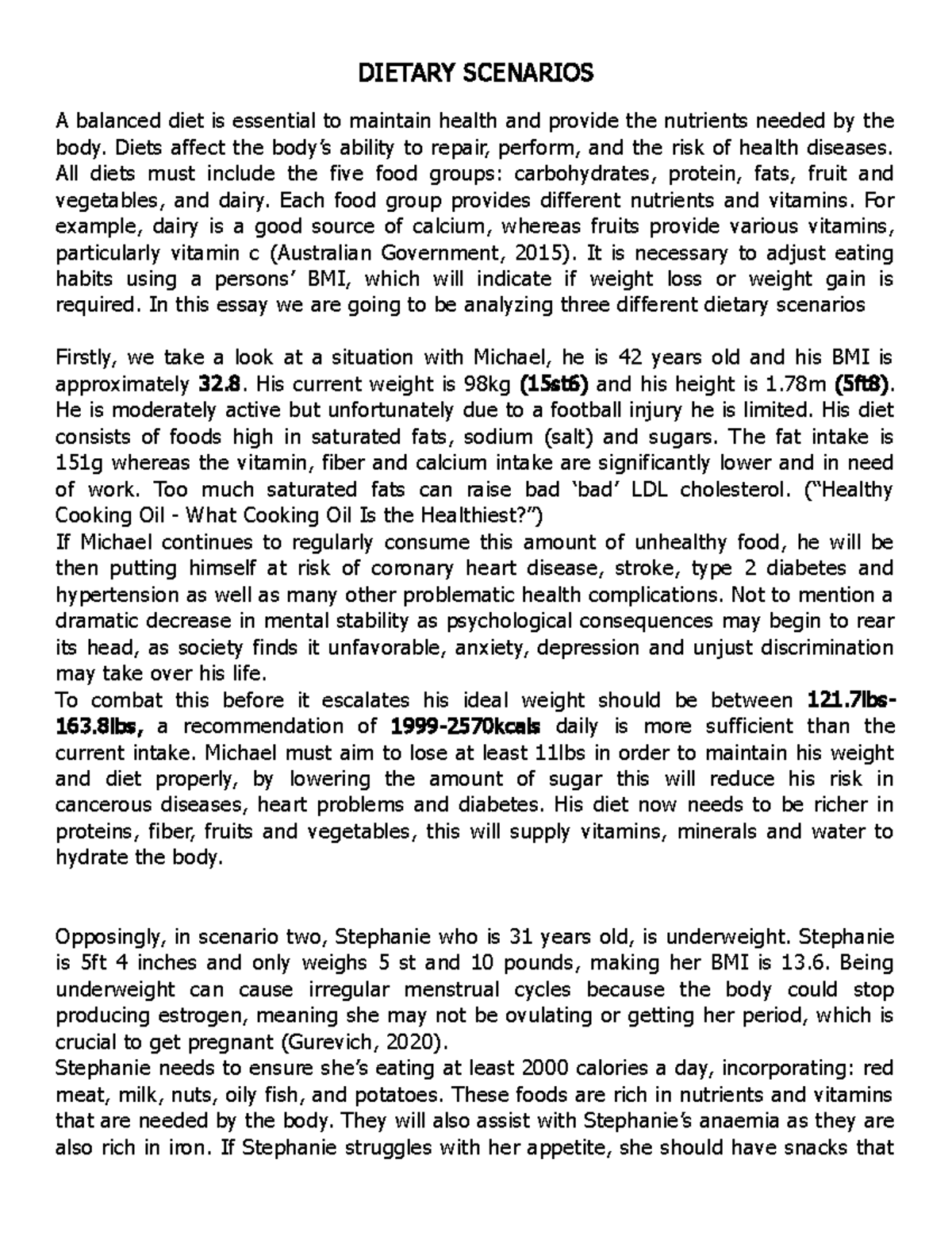UNIT 7 Section 2 Dietary Scenarios - DIETARY SCENARIOS A balanced diet is essential to maintain ...