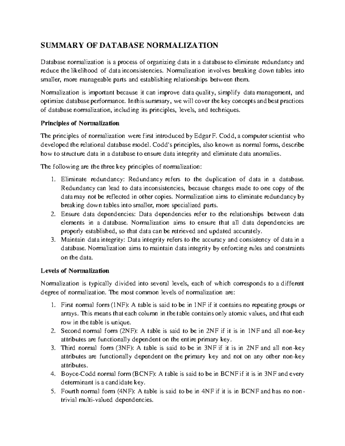 Summary of Database Normalization - SUMMARY OF DATABASE NORMALIZATION Database normalization is ...