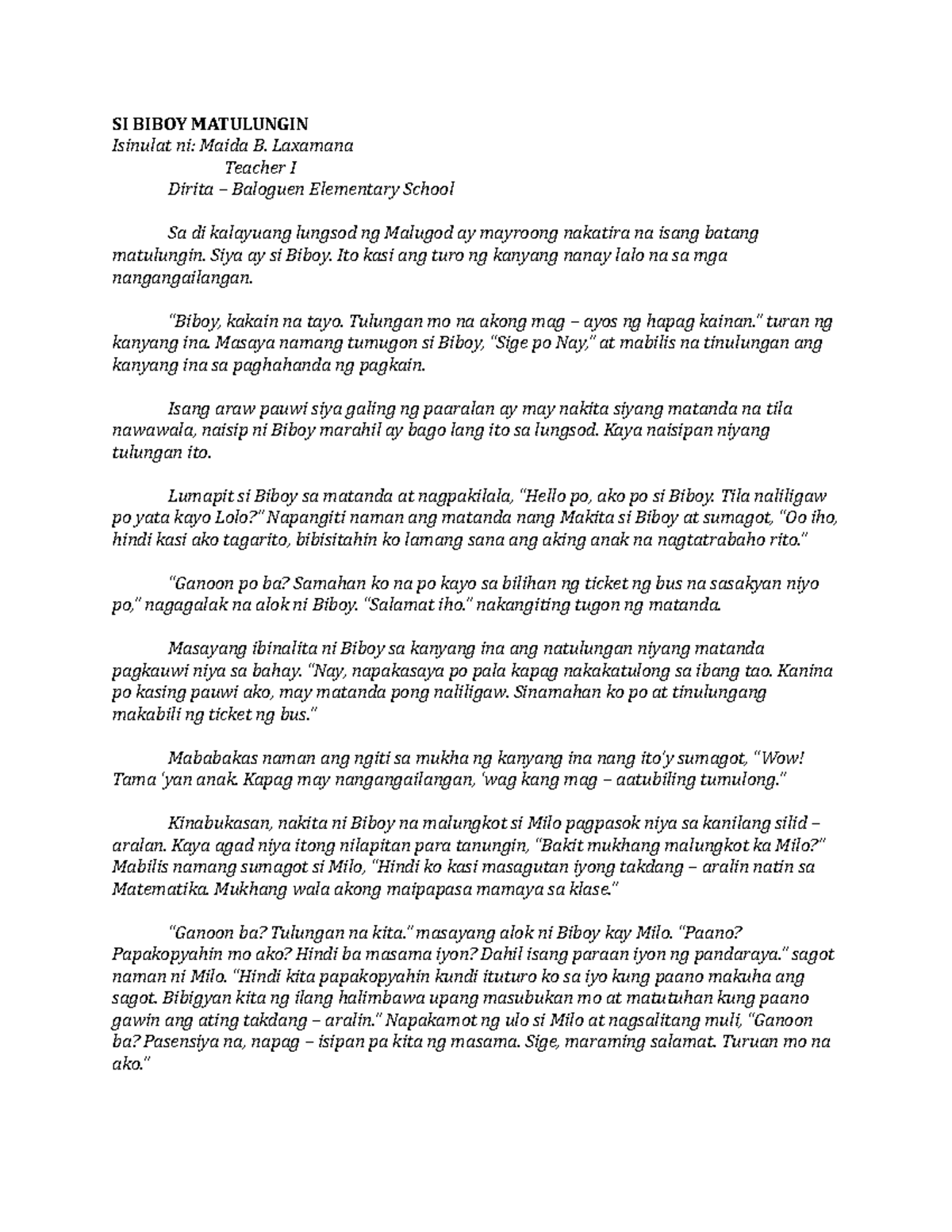 Si Biboy Matulungin is a short story about a boy who is very helpful ...