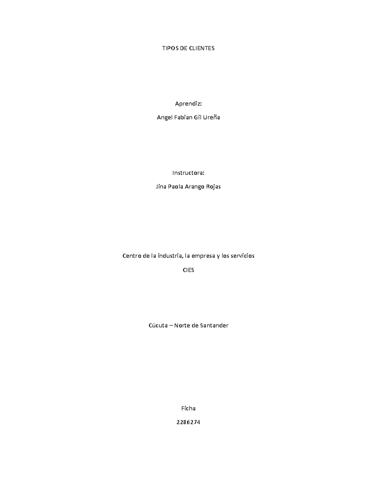 Tipos DE Clientes - exactamente 5 - TIPOS DE CLIENTES Aprendiz: Angel ...
