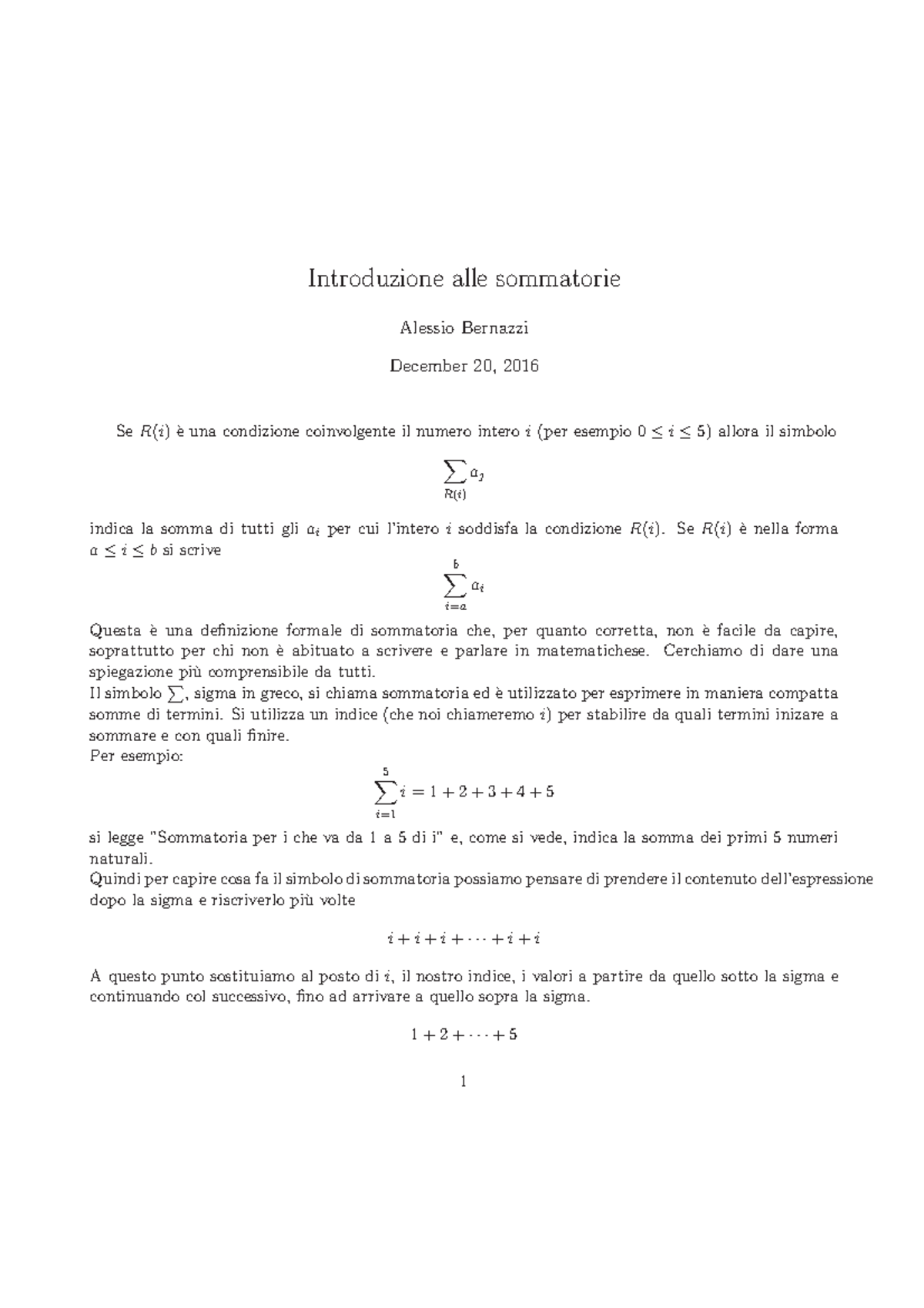 Sommatorie - Introduzione alle sommatorie Alessio Bernazzi December 20 ...
