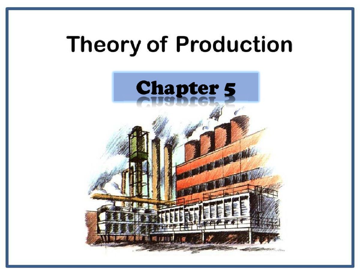 Chapter 5 Theory n cost of production - © Aidarohani Samsudin_UiTM Johor 1 Chapter 5 PRODUCTION ...