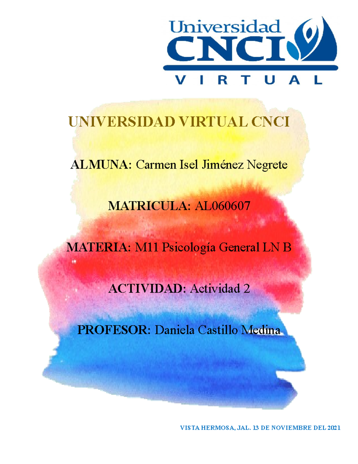 Universidad Virtual CNCI Actividad 2 - UNIVERSIDAD VIRTUAL CNCI ALMUNA: Carmen Isel Jiménez ...