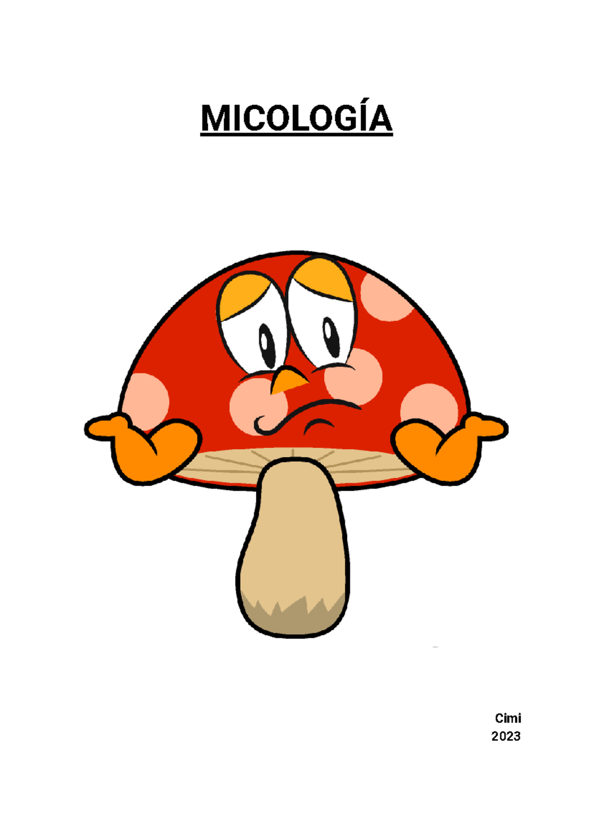 Micología Resumen - Cimi Cimi ÍNDICE 1. - Studocu
