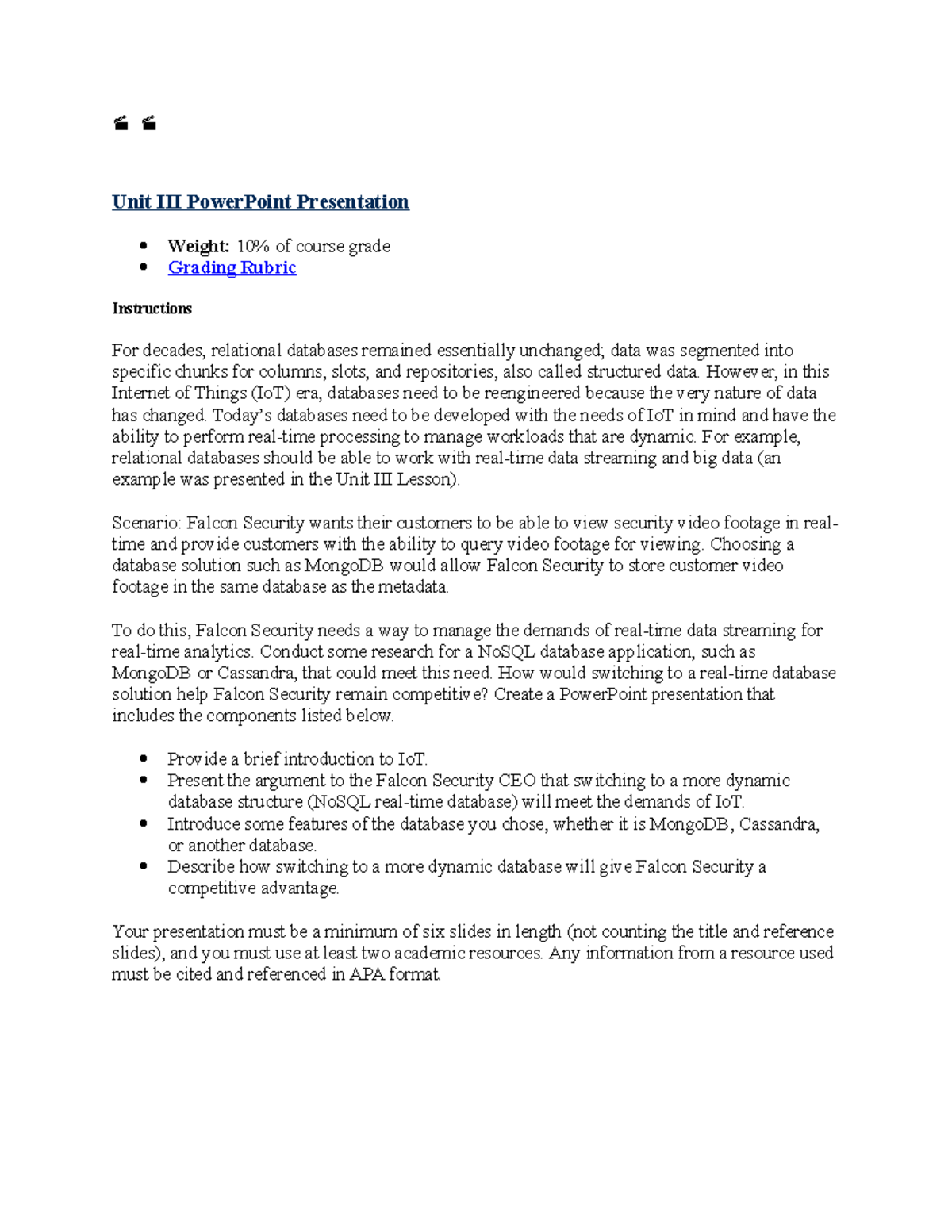 ISM Unit III Power Point Presentation - Unit III PowerPoint Presentation Weight: 10% of course ...