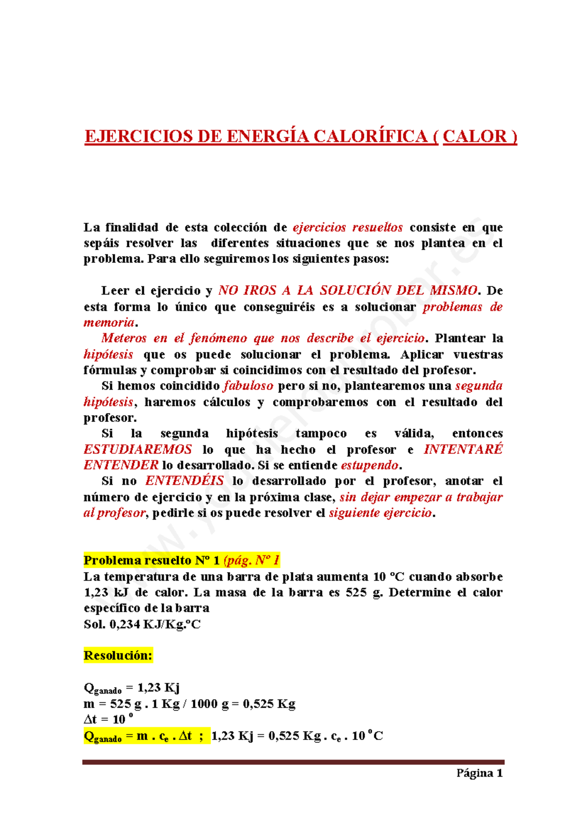 Calor ejercicos resuletos - EJERCICIOS DE ENERGÍA CALORÍFICA ( CALOR ) La finalidad de esta ...