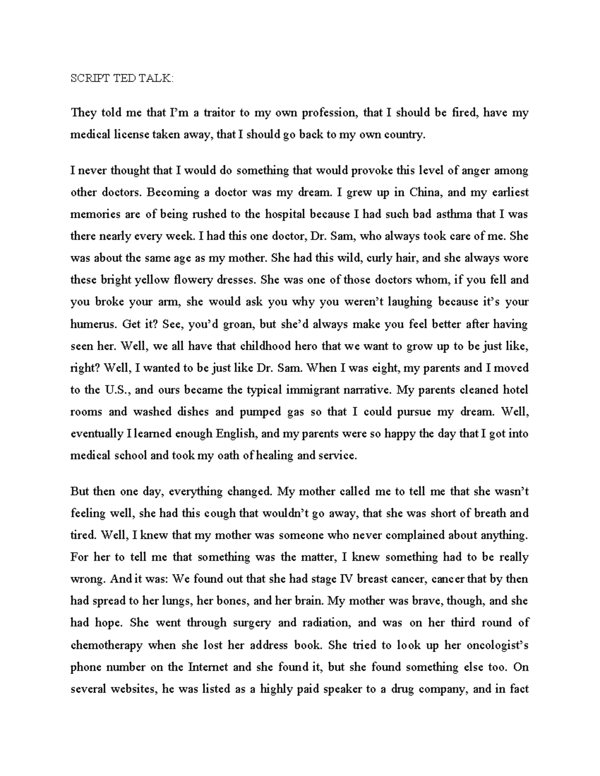 Week 4. Script - reading and writing - SCRIPT TED TALK: They told me ...