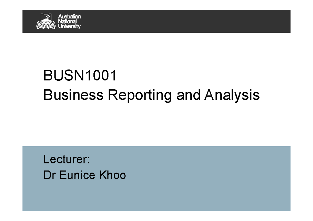 BUSN1001 Week 11 Lecture notes - BUSN Business Reporting and Analysis ...