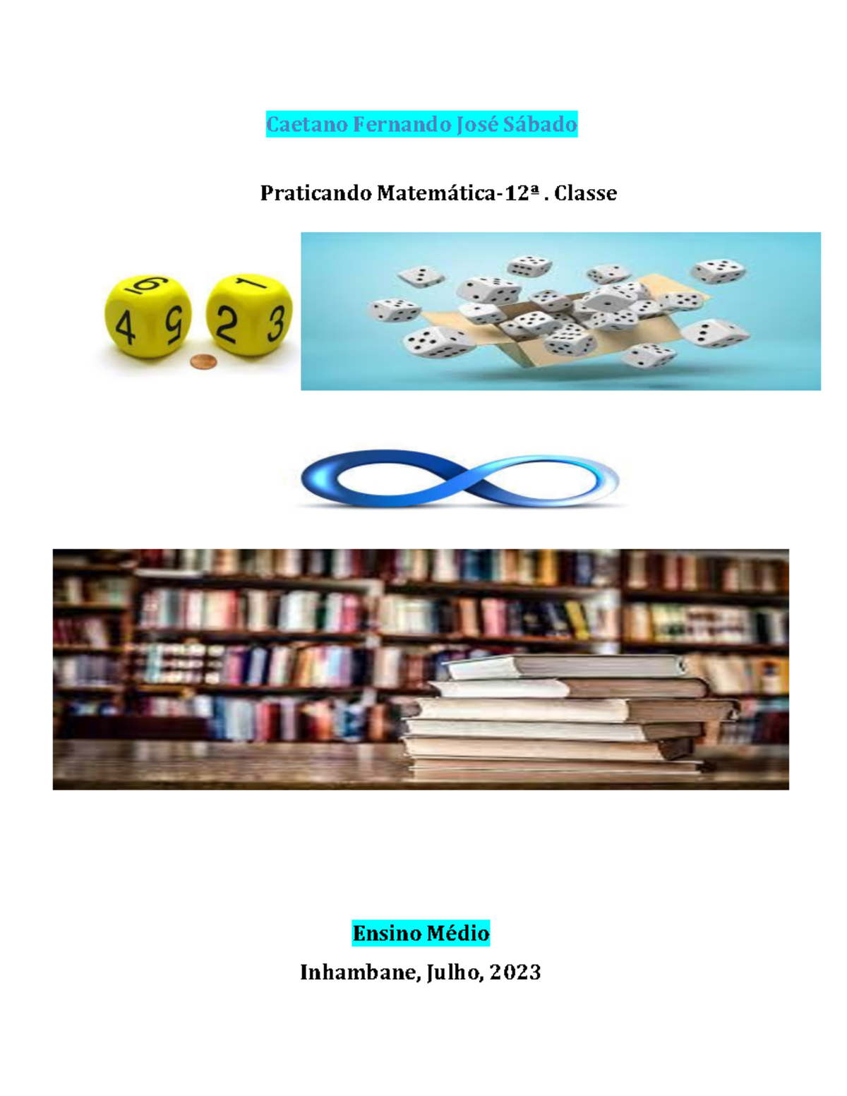 More than 1000 exercise of Math-grade 12 - Caetano Fernando José Sábado ...