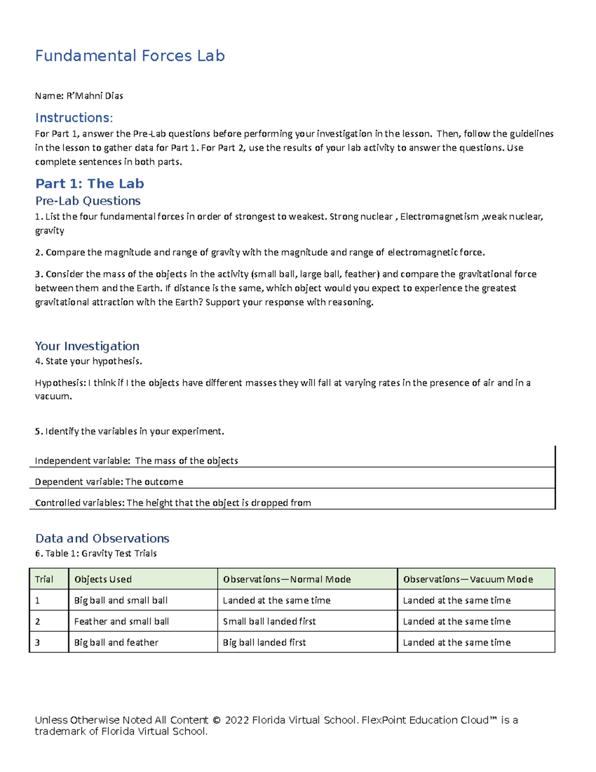 Scinceeeeee - this si from flvs - Fundamental Forces Lab Name: R’Mahni ...