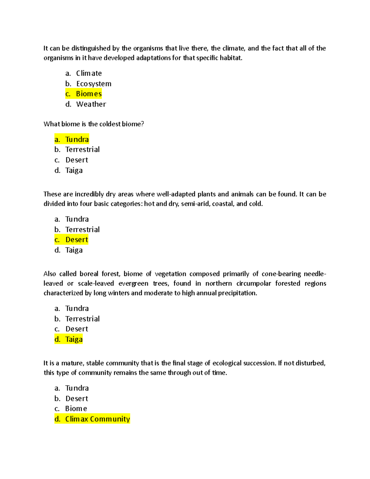 Biomes Questions - Thank you - It can be distinguished by the organisms ...