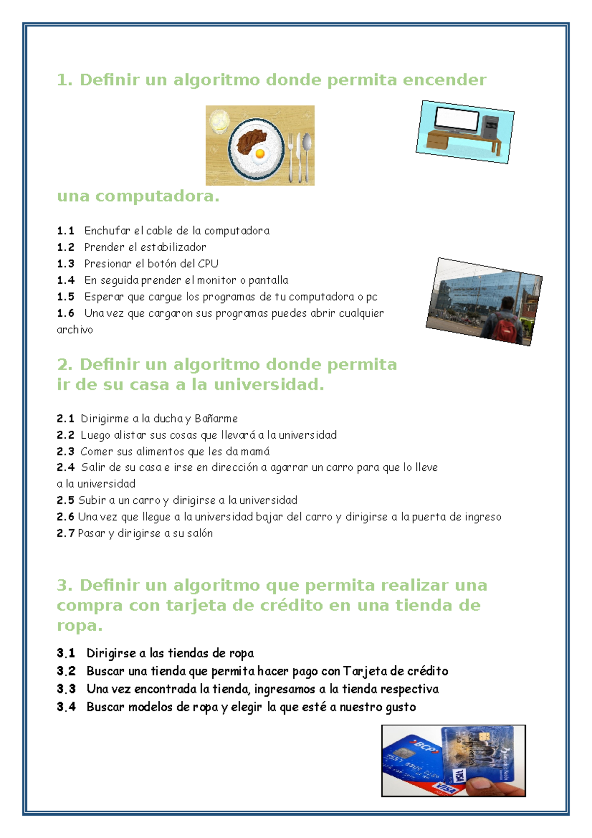 Algoritmos S01 s01 - es bueno - 1. Definir un algoritmo donde permita ...