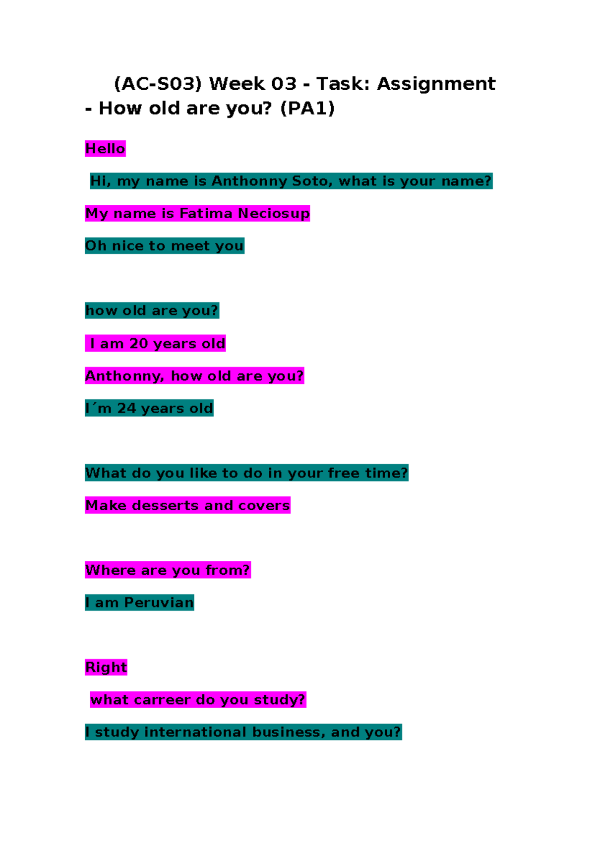Week 3 - 🔴 (AC-S03) Week 03 - Task: Assignment - How old are you? (PA1) Hello Hi, my name is ...