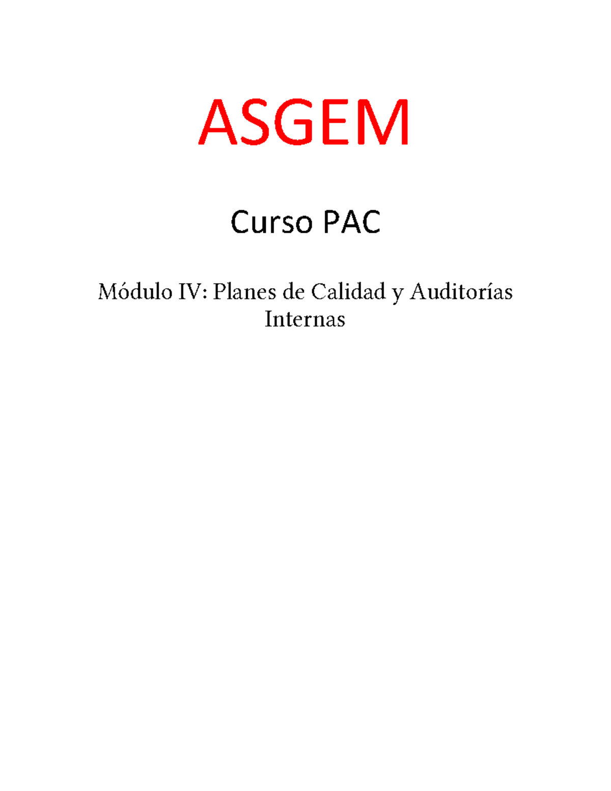 Auditoría interna en ISO 9001 - ASGEM Curso PAC MÛdulo IV: Planes de ...