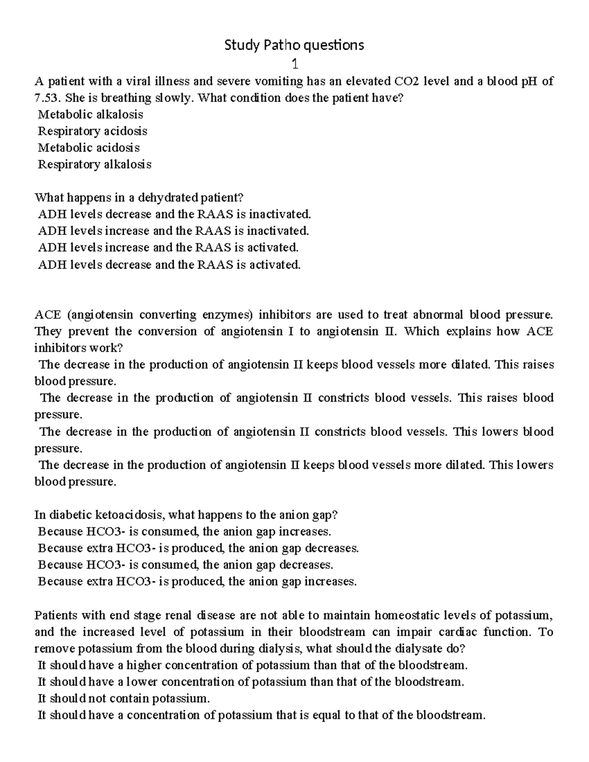 Patho Study questions - 1 A patient with a viral illness and severe ...
