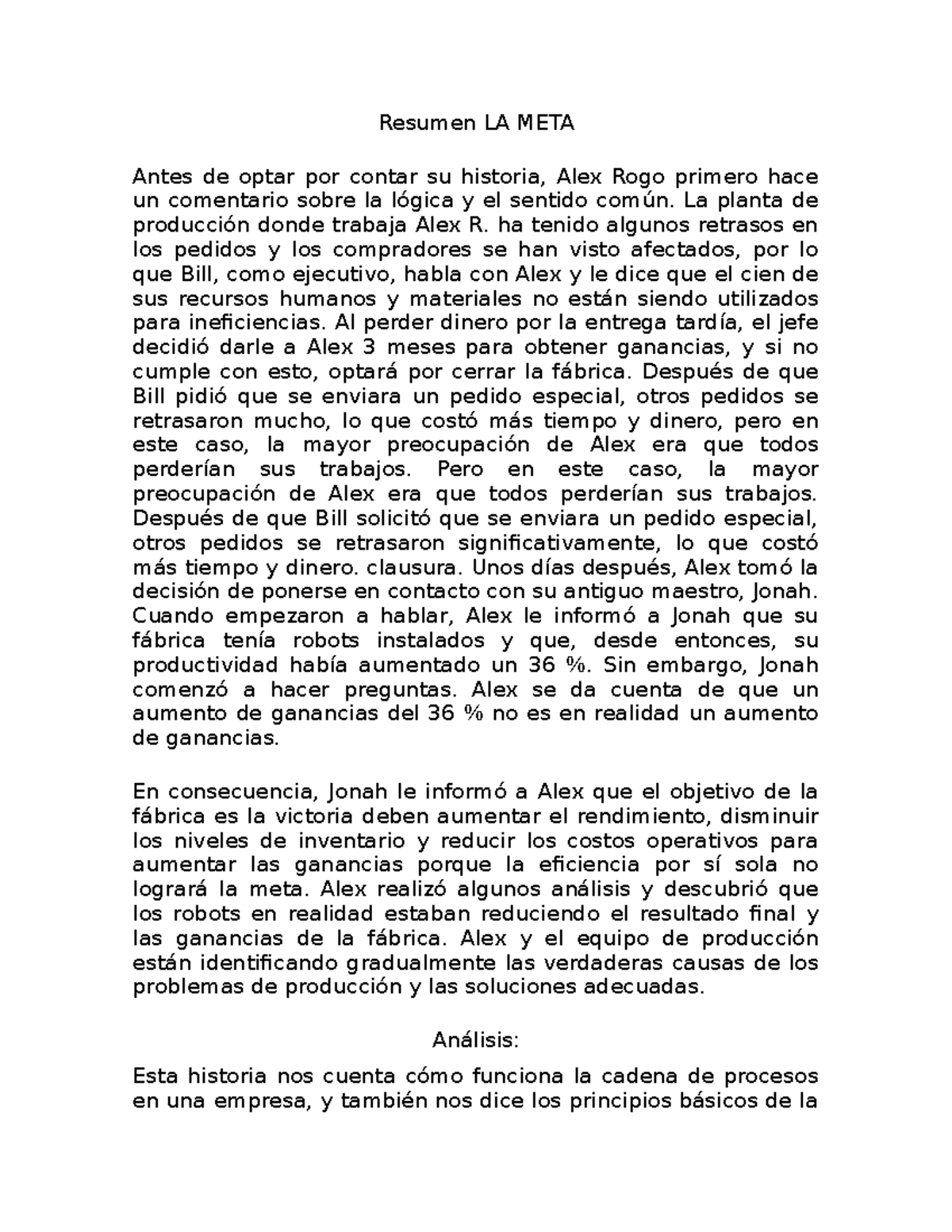 Analisis DE LA META, - Resumen LA META Antes de optar por contar su ...