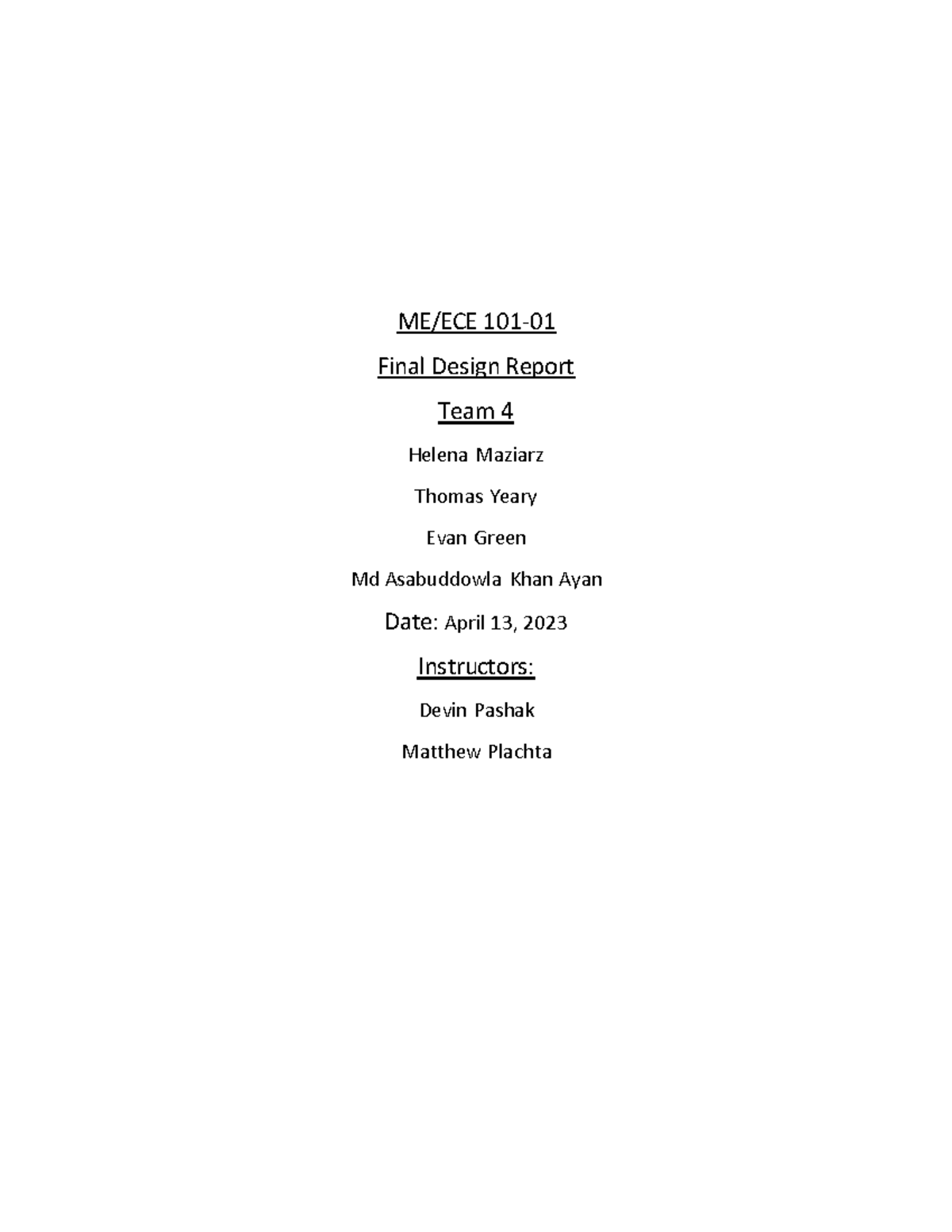 Final Design Report - ME/ECE 101- Final Design Report Team 4 Helena ...