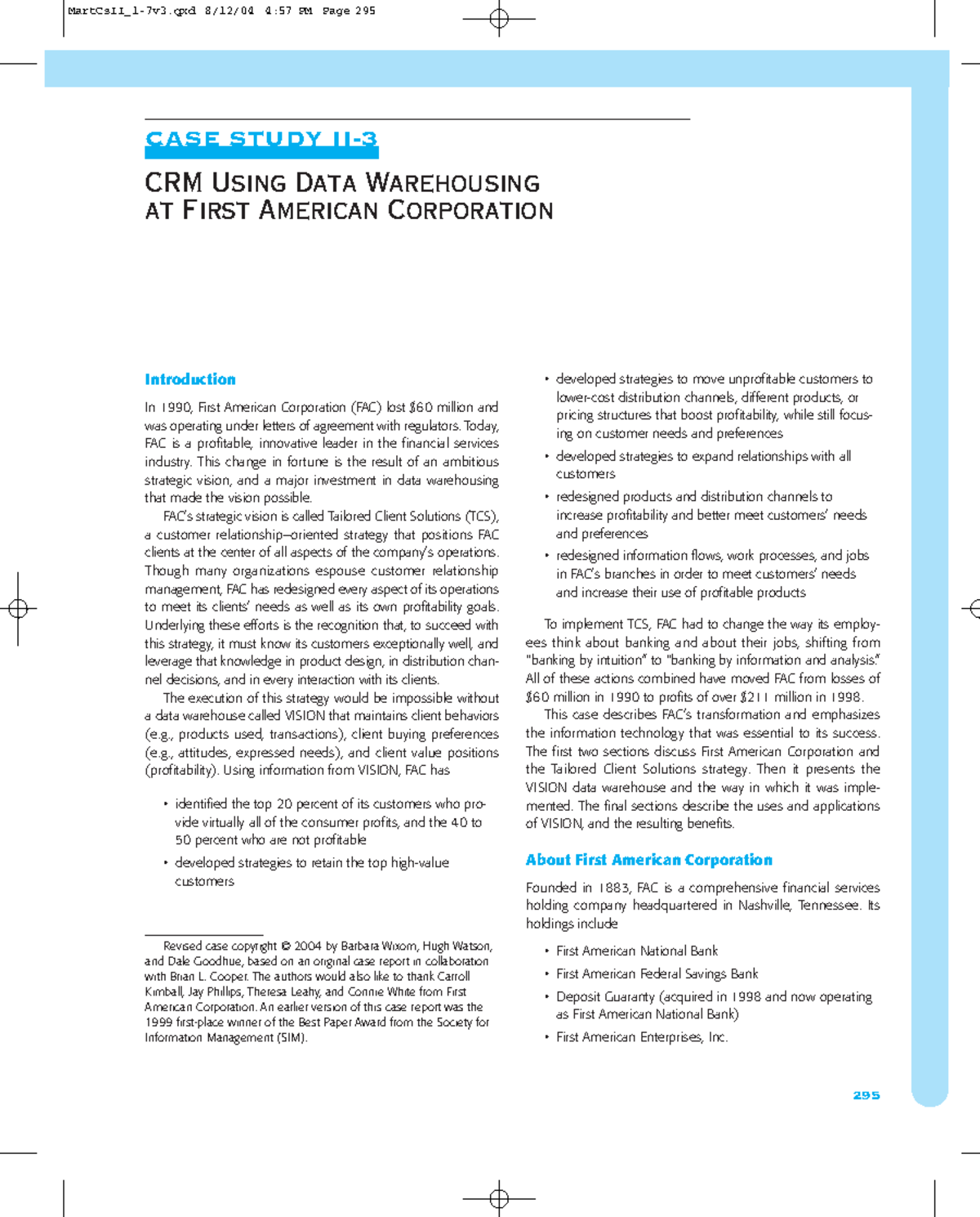 Case CRM Using Data Warehousing at First American Corporation - Introduction In 1990, First ...