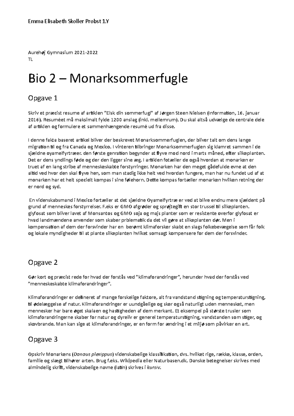 Biologi monarkssommerugle - Emma Elisabeth Skoller Probst 1 Aurehøj ...