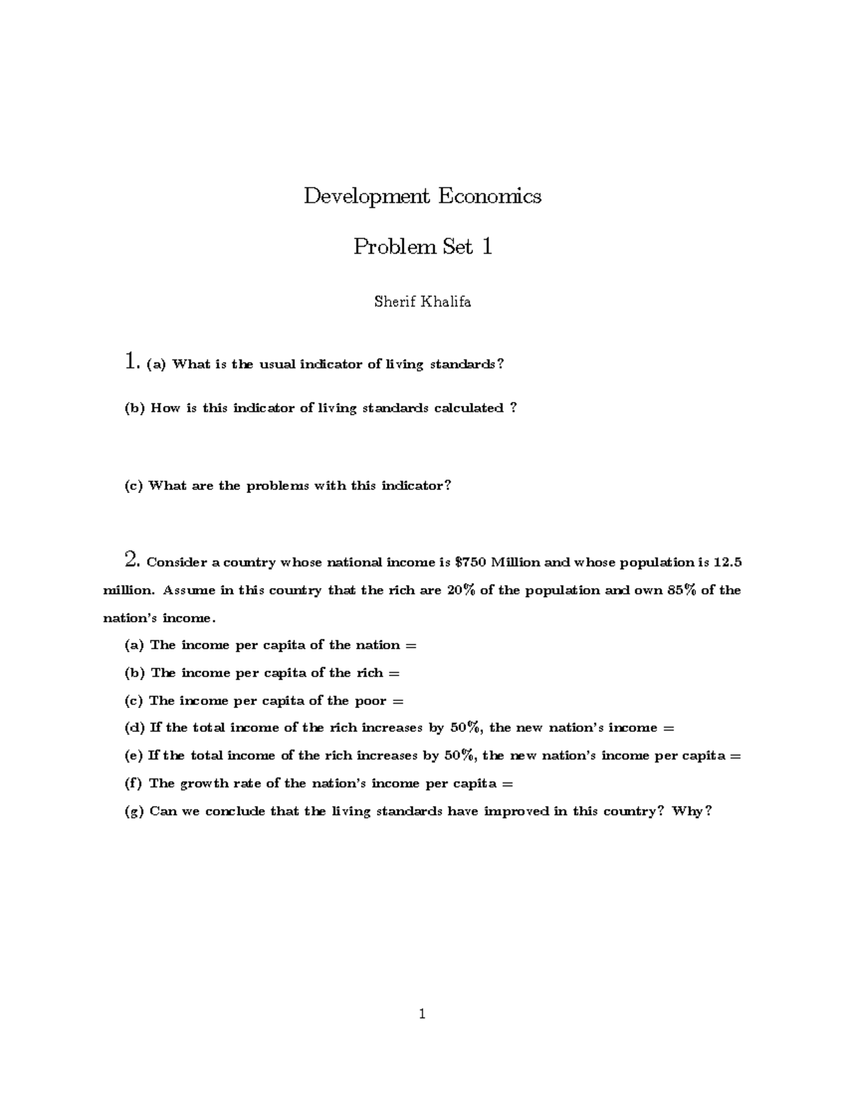 Problem 1 - Development Economics Problem Set 1 Sherif Khalifa 1.(a ...