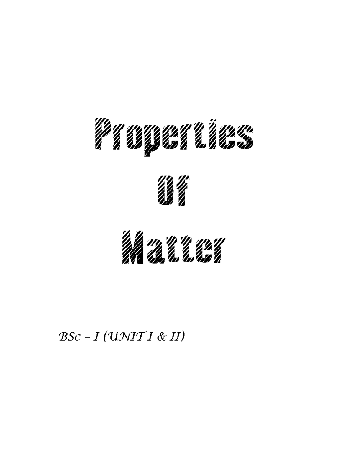 Properties Of Matter Properties Of Matter Bsc I Unit I And Ii Contents Basic Definitions 