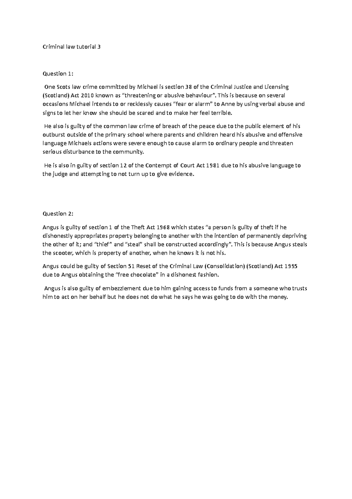Criminal law tutorial 3 - This is because on several occasions Michael ...