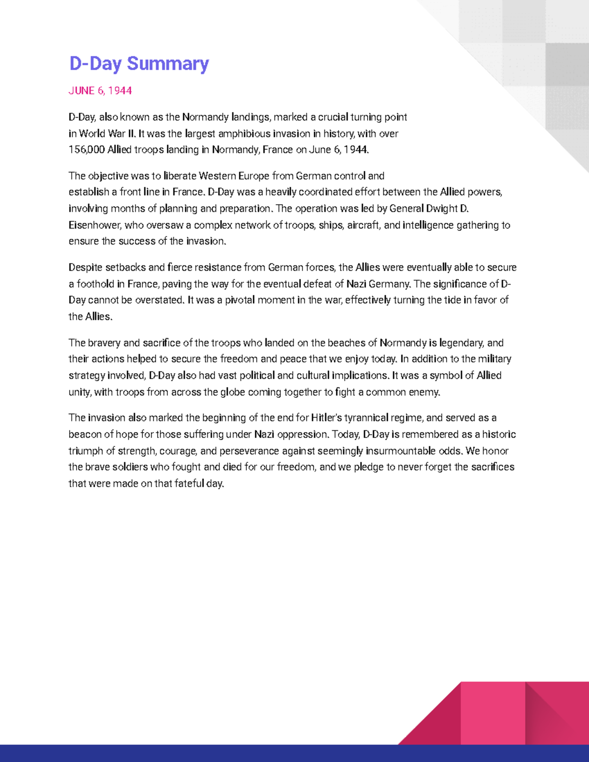 D-DAY Summary - D-Day Summary JUNE 6, 1944 D-Day, also known as the ...