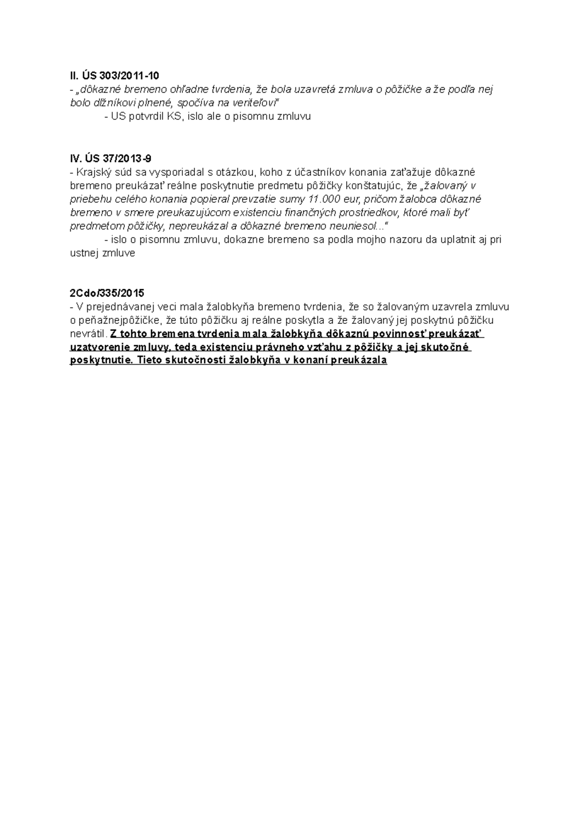 Judikatura -ustna pozicka - II. ÚS 303/2011- „dôkazné bremeno ohľadne ...