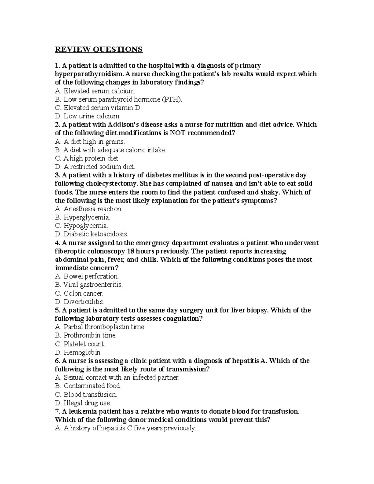 Review questions 2 - REVIEW QUESTIONS A patient is admitted to the ...