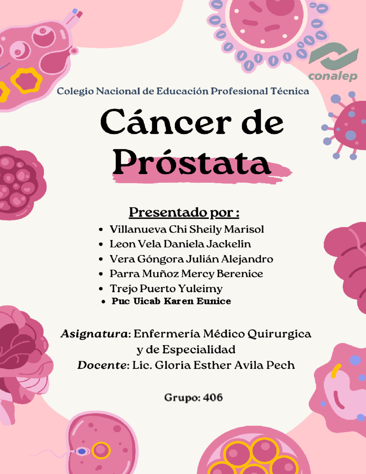 Cancer Prostatico - tarea - • Puc Uicab Karen Eunice Contenido INTRODUCCIÓN CONCEPTO ETIOLOGÍA ...