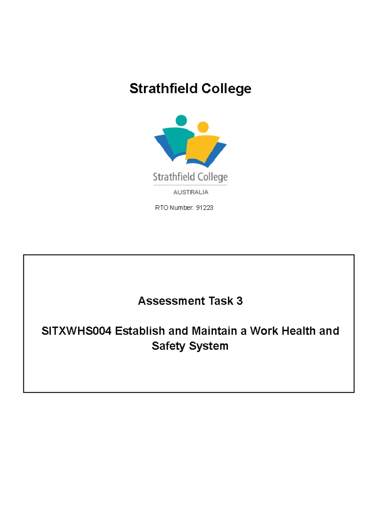 Sitxwhs 004 Assessment Task 3 - Strathfield College RTO Number: 91223 Assessment Task 3 ...