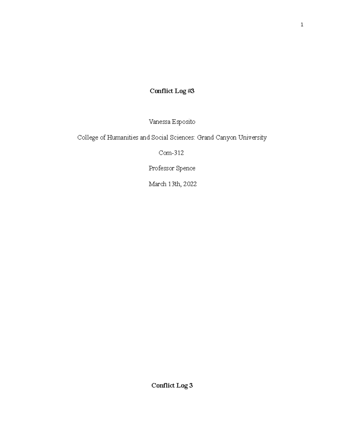 Conflict log 3 - 1 Conflict Log # Vanessa Esposito College of ...