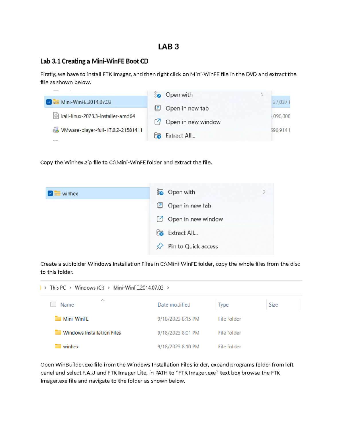 R Lab3 - Summary Trace Sys &Forensics - LAB 3 Lab 3 Creating a Mini-WinFE Boot CD Firstly, we ...