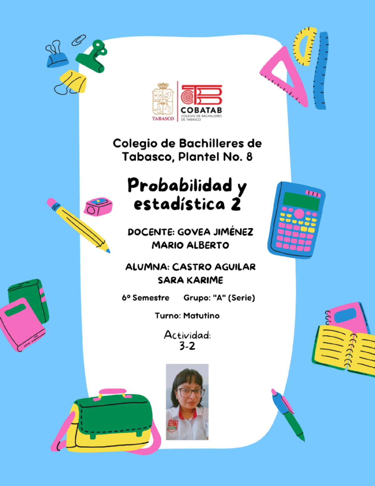 Act 3-2 CASK Py E2 6AS T-M - Probabilidad y estadistica - Colegio de ...