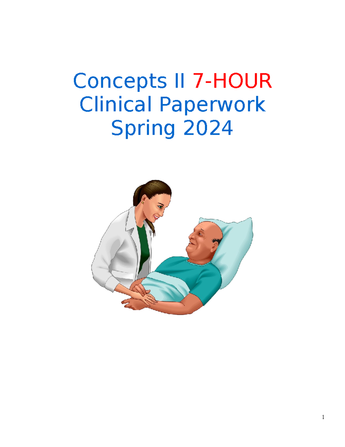 Spring 2024 Clinical Packet 7-hour clinical - Concepts II 7-HOUR ...