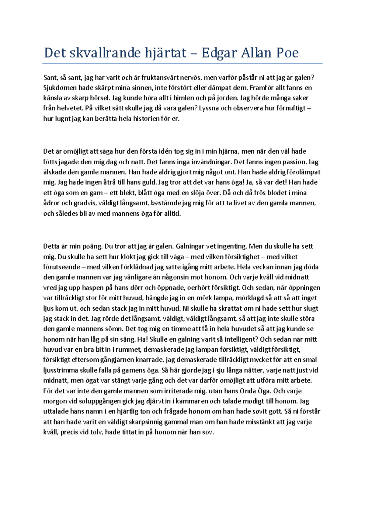 Hjärtat av Edgar allaln poe med frågor - Det skvallrande hjärtat – Edgar Allan Poe Sant, så sant ...
