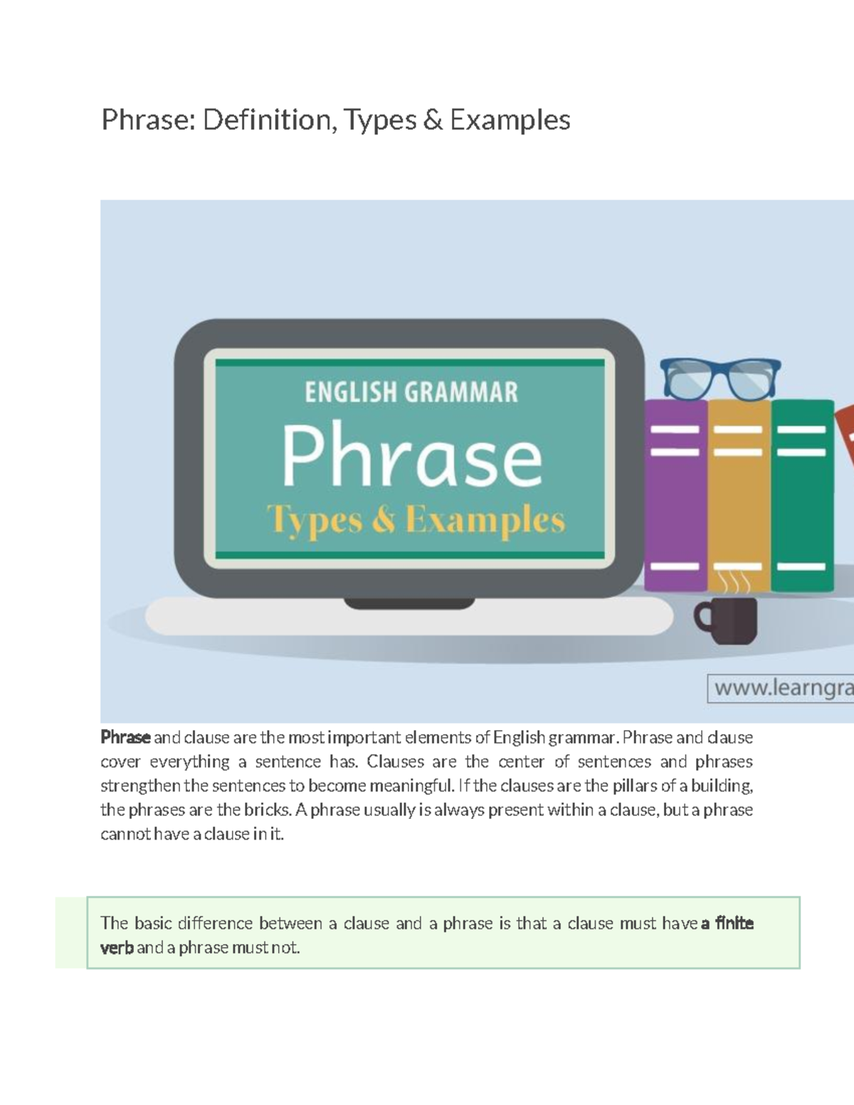 Phrase - Phrase and clause cover everything a sentence has. Clauses are ...