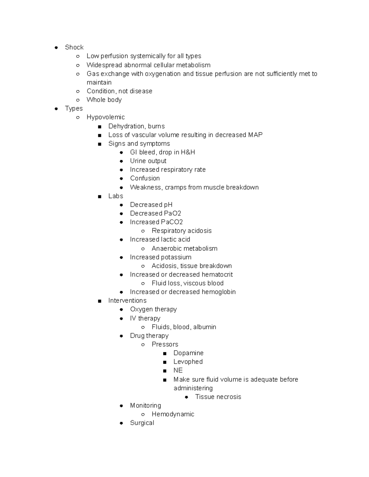 Shock Notes - Shock Low perfusion systemically for all types Widespread ...