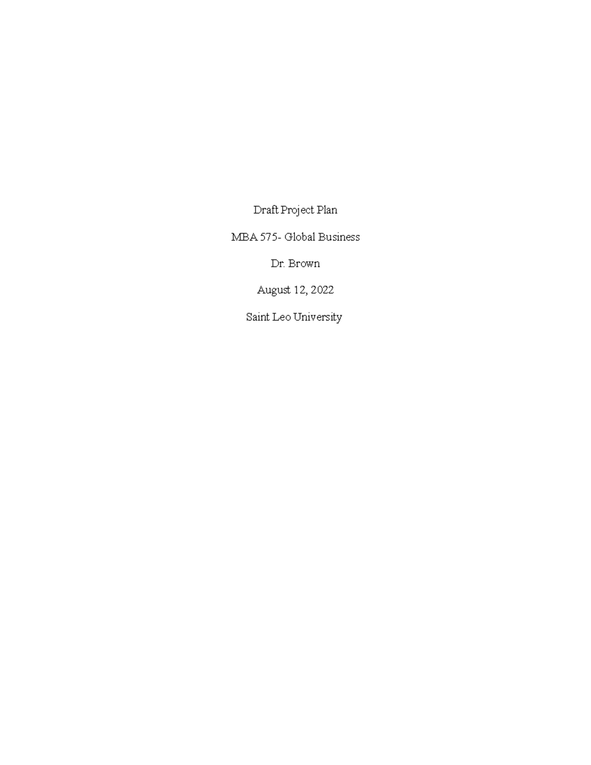 Final Paper - Draft Project Plan MBA 575- Global Business Dr. Brown ...
