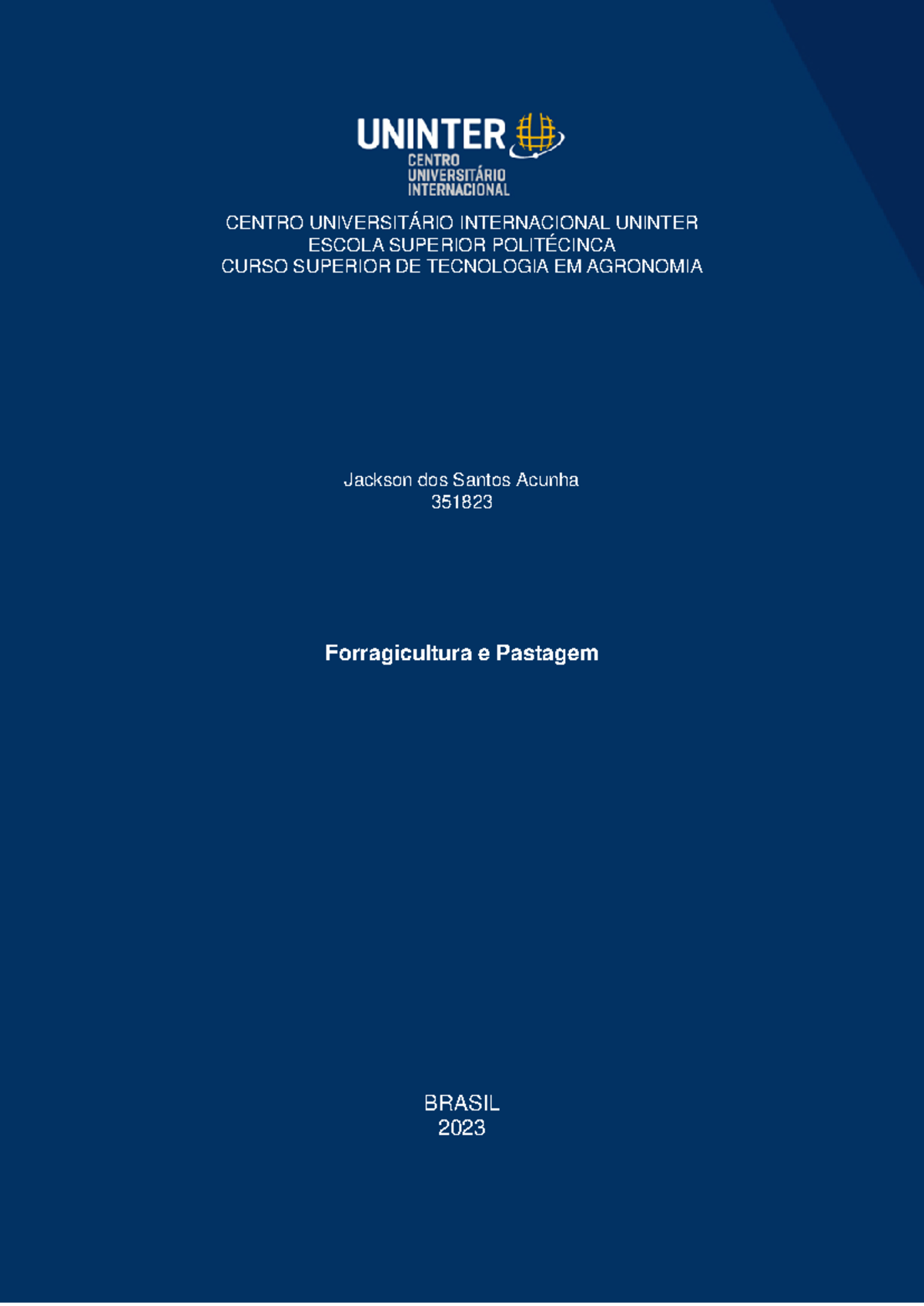 Trabalho Forragicultura e Pastagem - CENTRO UNIVERSITÁRIO INTERNACIONAL UNINTER ESCOLA SUPERIOR ...