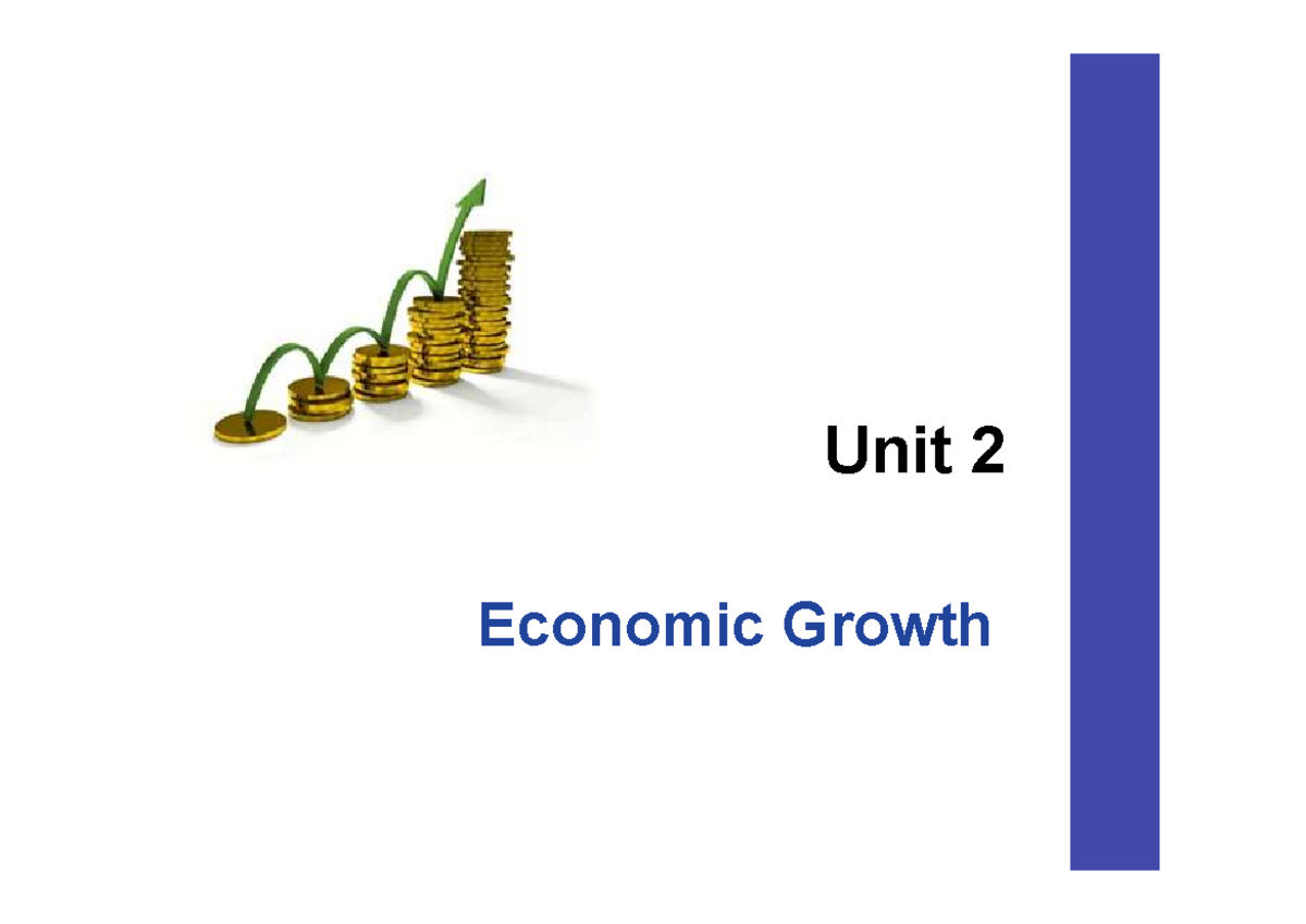 Unit 2 - tema 2 introduccion economia 2, bilingue - Economic Growth Unit 2 Index Goal of the ...