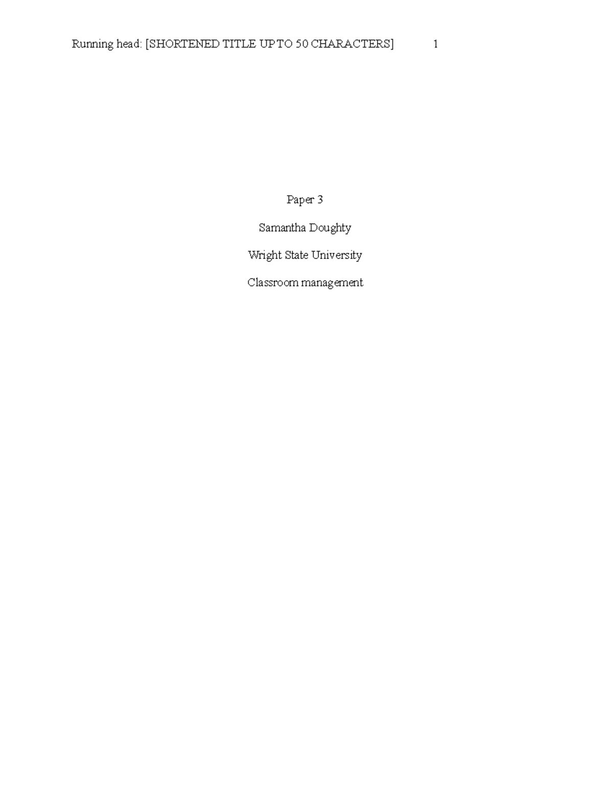 Paper 3 final - notes to study - Running head: [SHORTENED TITLE UP TO ...
