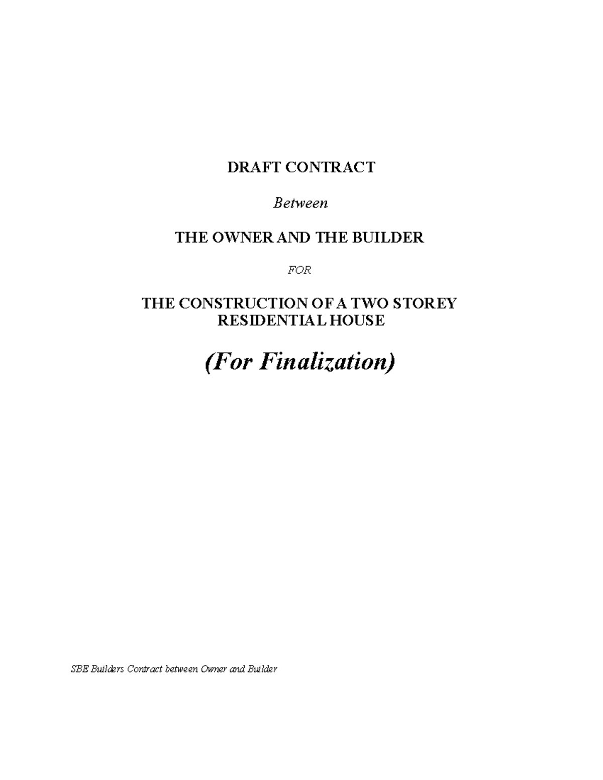 Sample contract - DRAFT CONTRACT Between THE OWNER AND THE BUILDER FOR ...