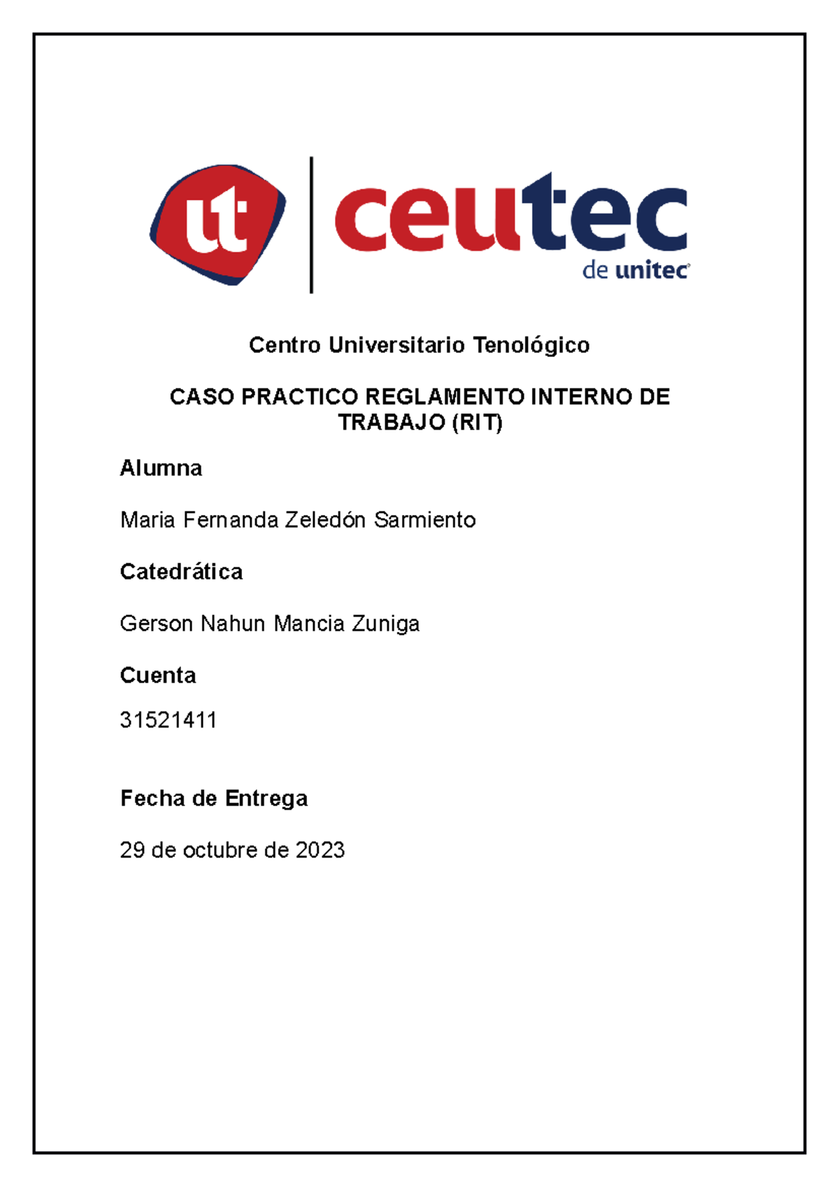 Caso Practico - Semana 3 - Centro Universitario Tenológico CASO ...